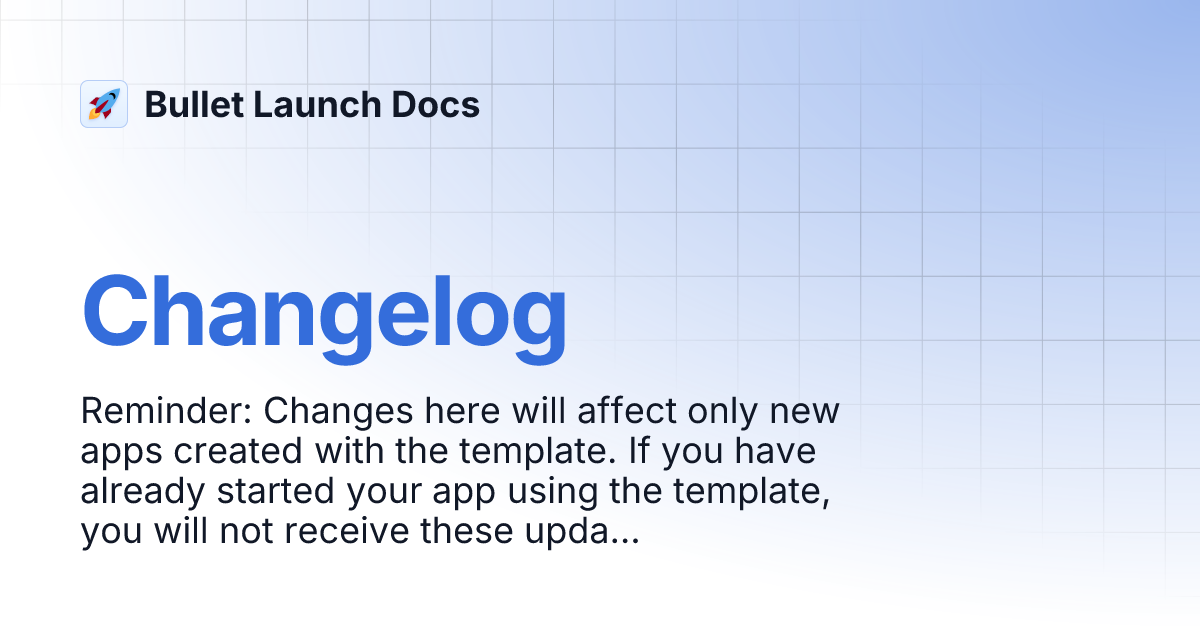Changelog | Bullet Launch Docs
